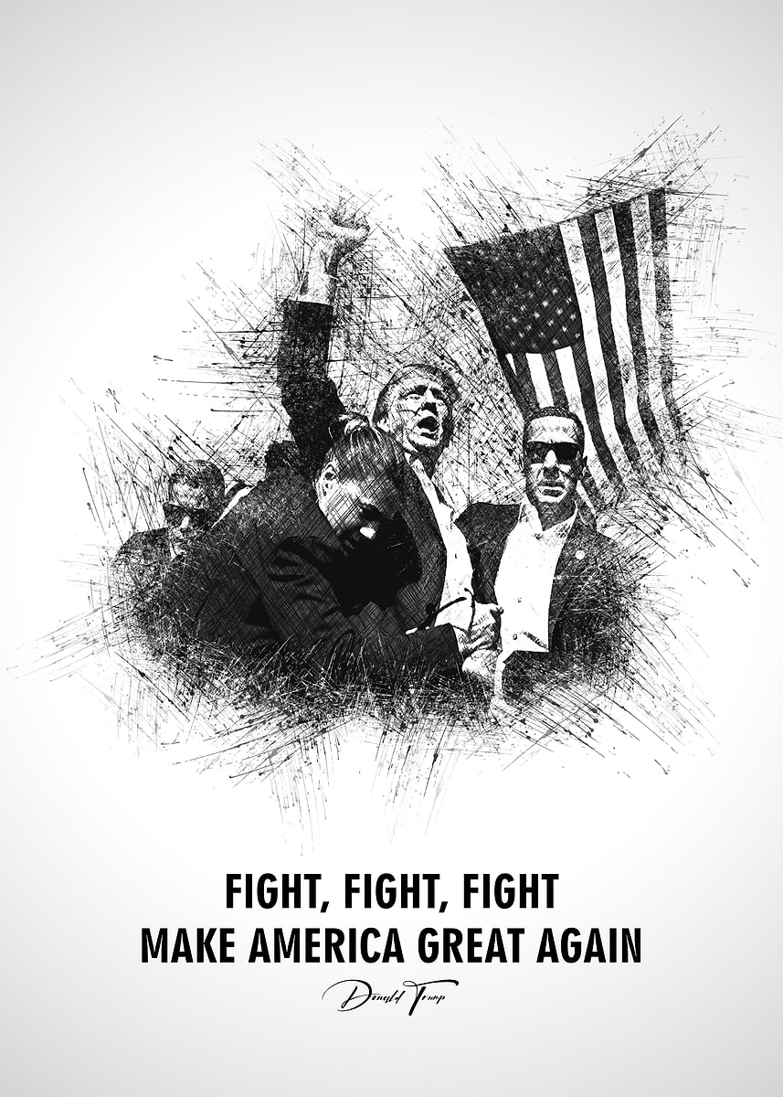 'Fight Donald Trump 2024' Poster, picture, metal print, paint by Clay ...