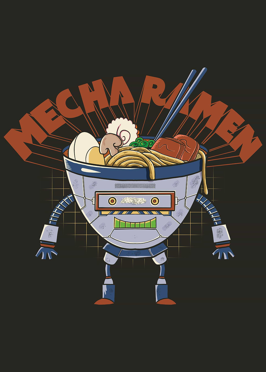 'Mecha Ramen Robot' Poster, picture, metal print, paint by nofa aji ...
