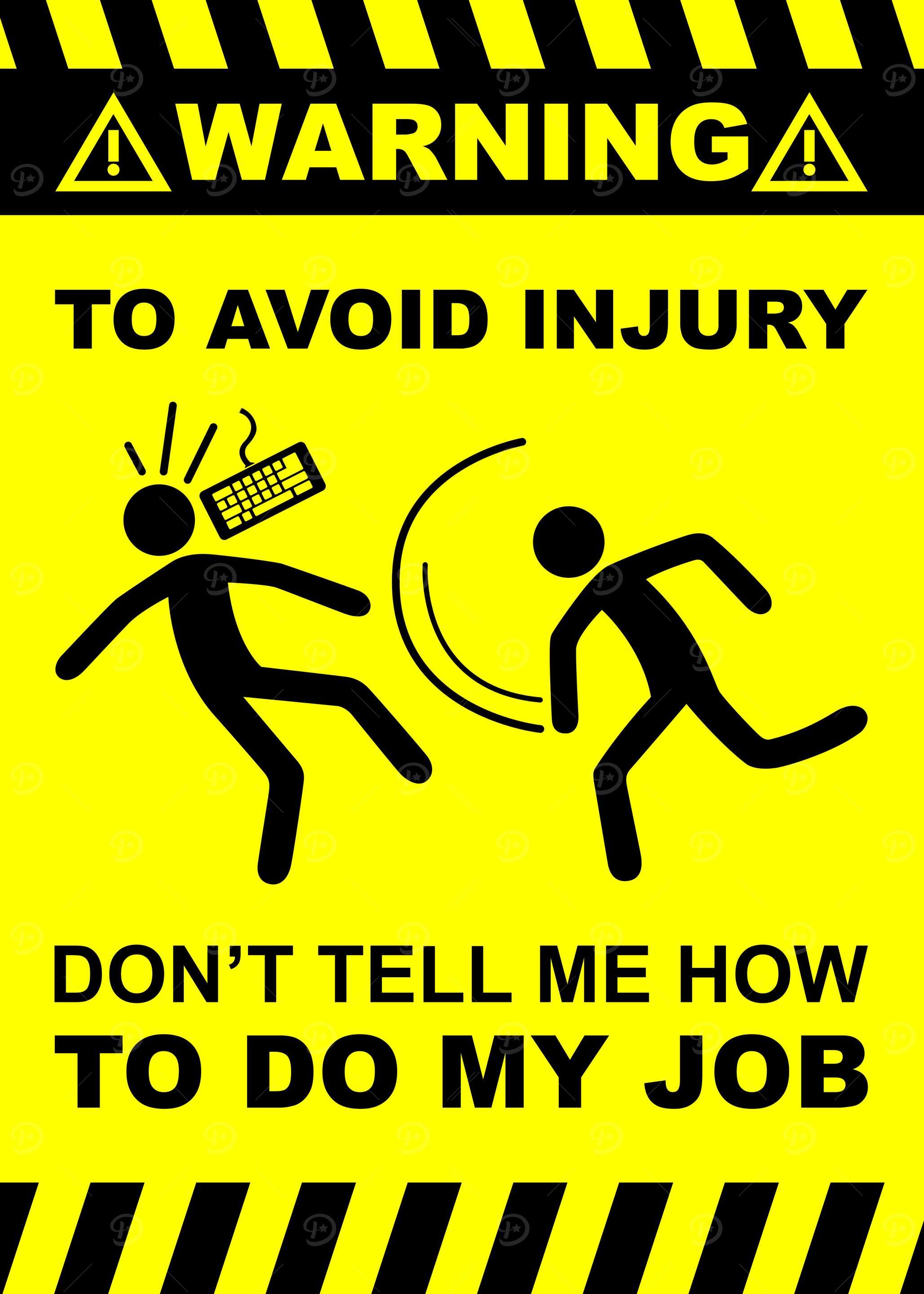 'Funny Warning Sign Yellow Black Don't Tell Me How To Do My Job' Poster ...