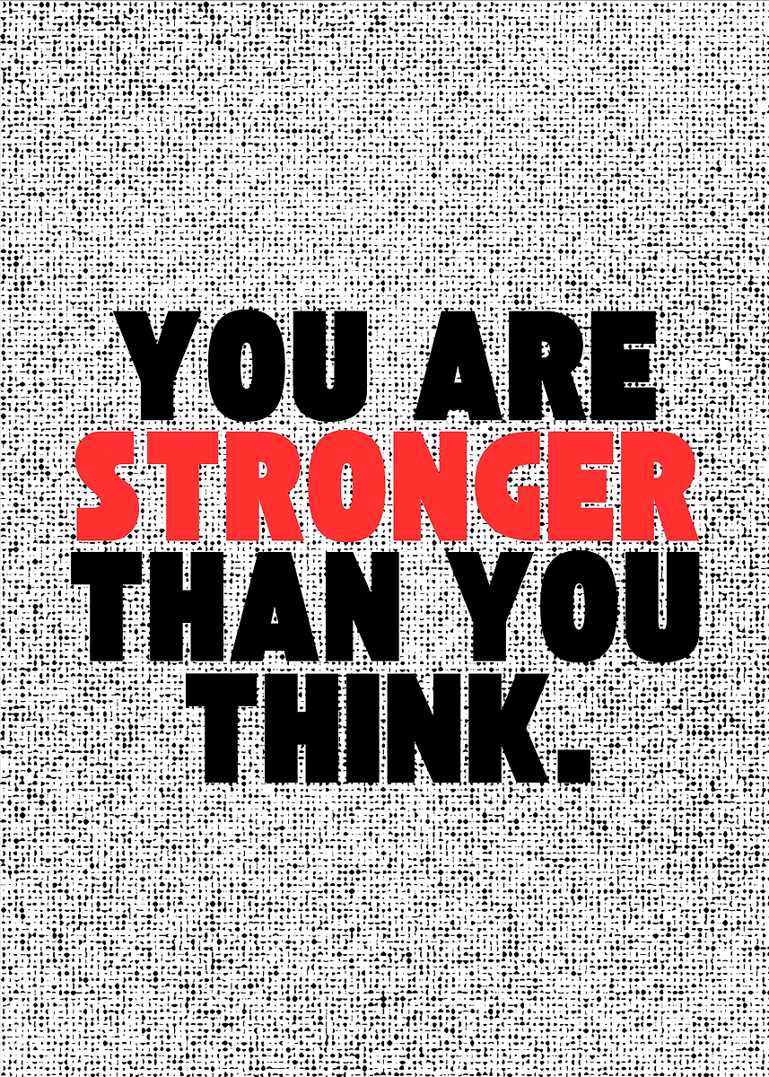 'You Are Stronger Than You Think Positive Motivation' Poster, picture ...