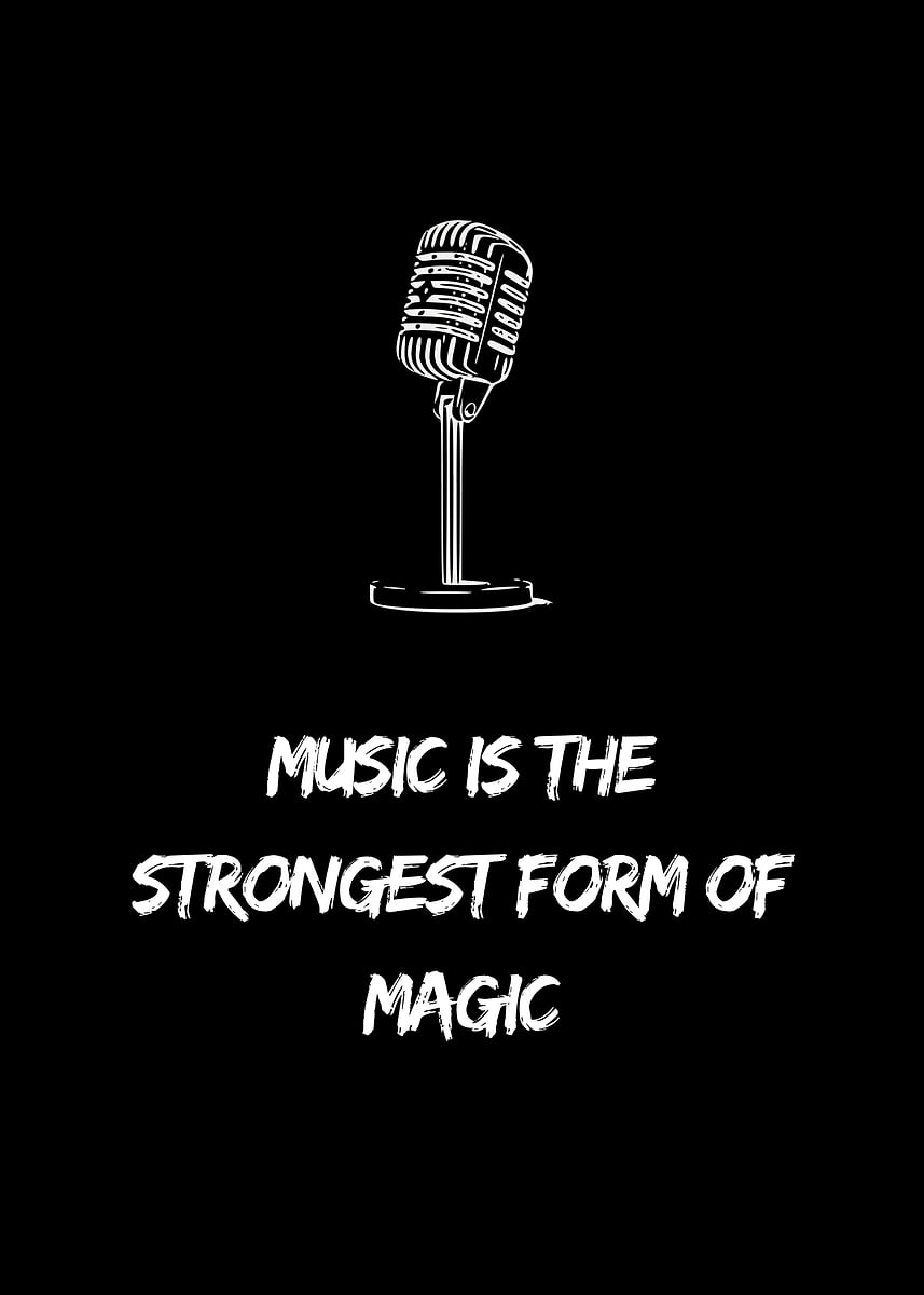 'Music Magic Quote' Poster, picture, metal print, paint by Resk | Displate