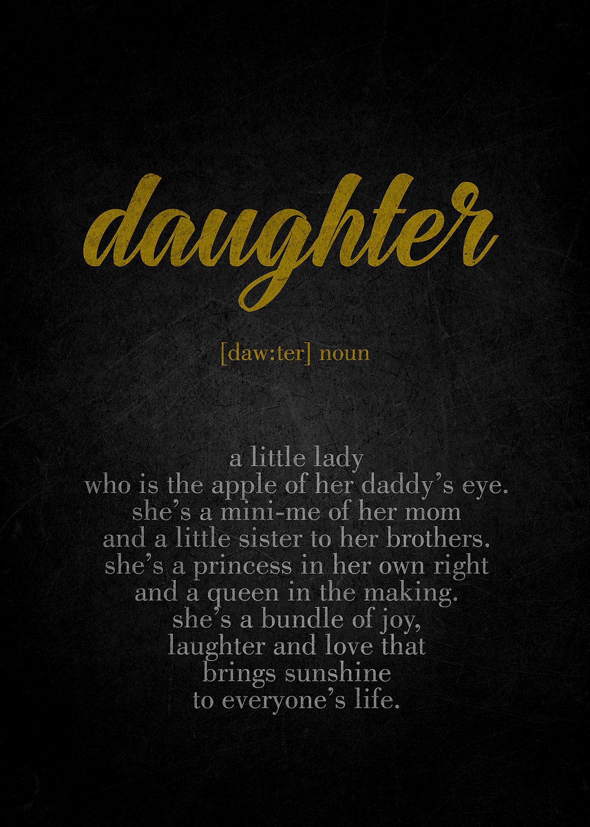 'Daughter Definition Print' Poster, picture, metal print, paint by ...