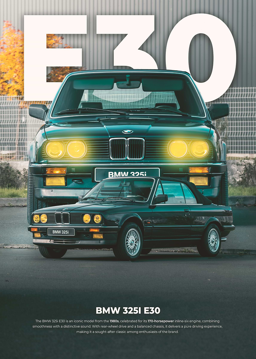 'BMW 325i E30 Poster - A Timeless 80s Classic' Poster, picture, metal ...