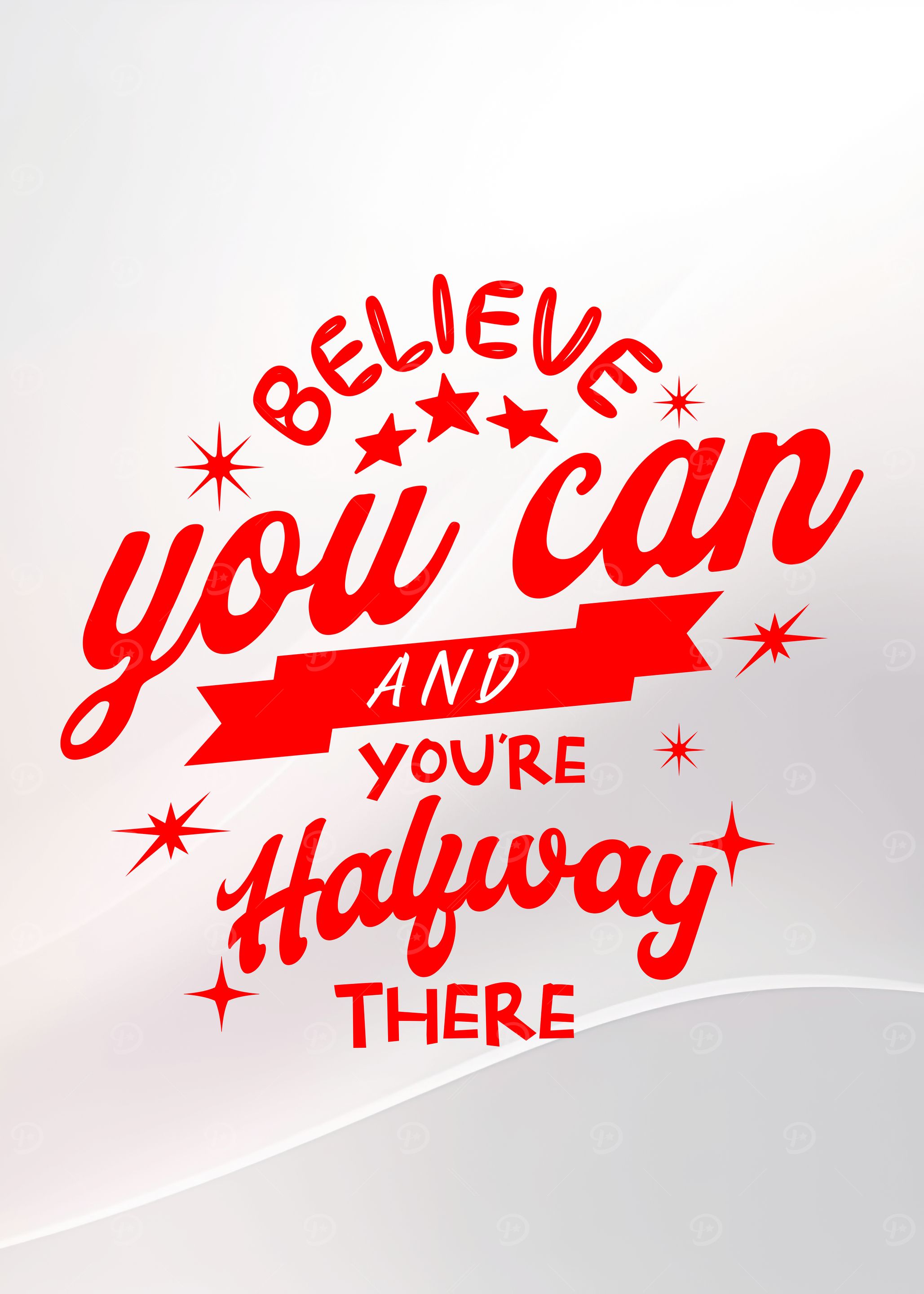 'Believe You Can Poster' Poster, picture, metal print, paint by ...