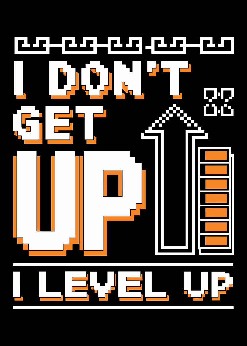 'Level Up Gamer Graphic' Poster, picture, metal print, paint by ...