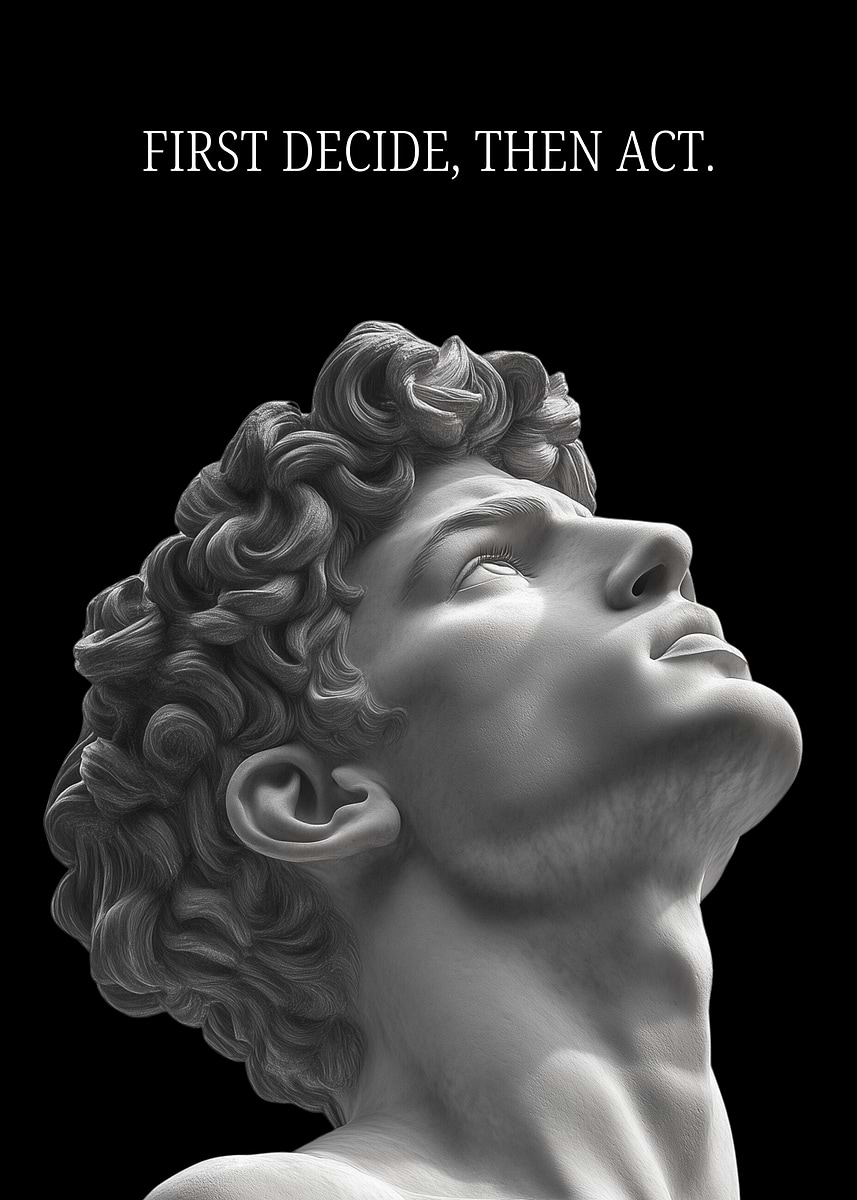 'First Decide Then At Stoicism' Poster, picture, metal print, paint by ...