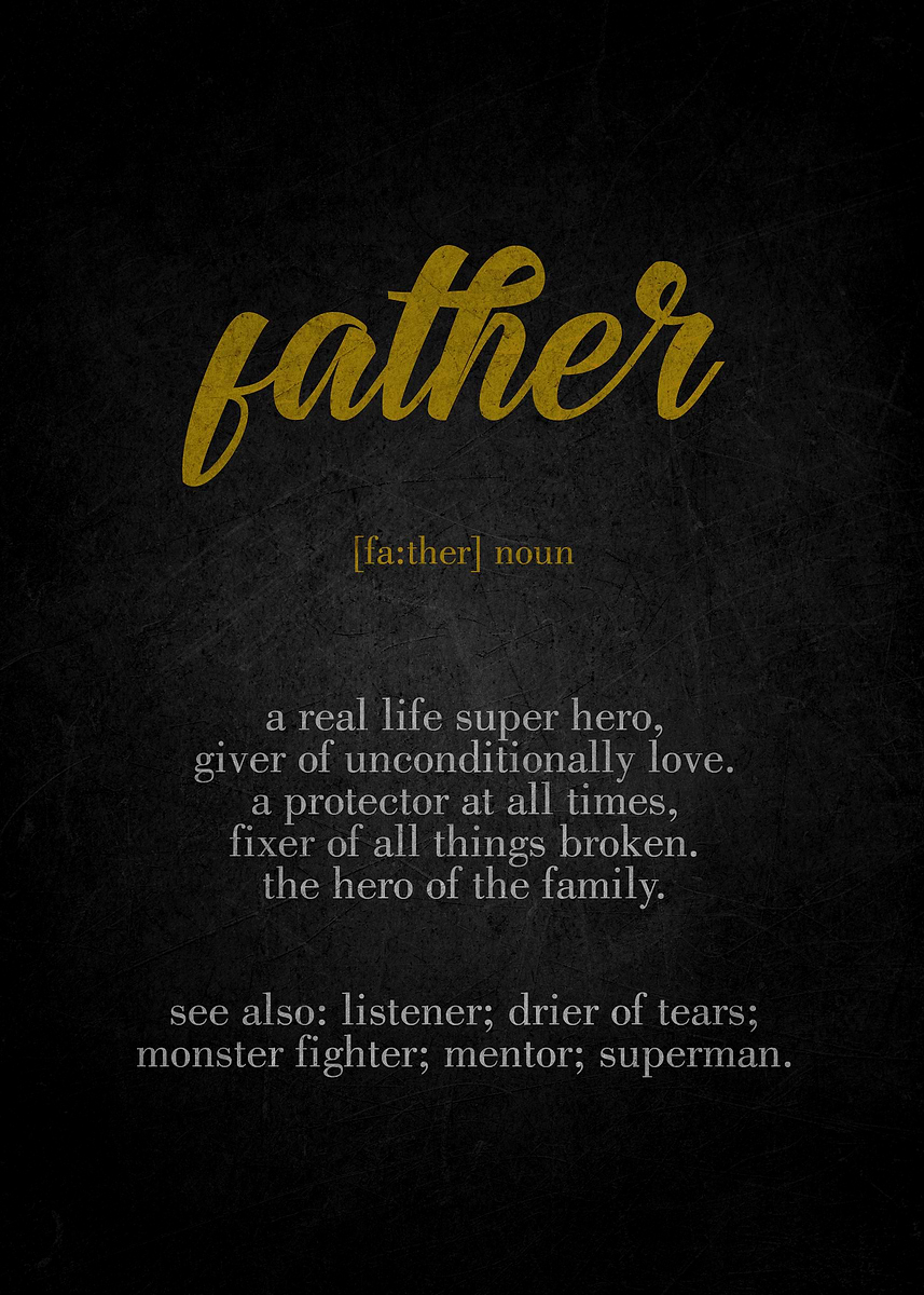 'Father Definition Print' Poster, picture, metal print, paint by Quote ...