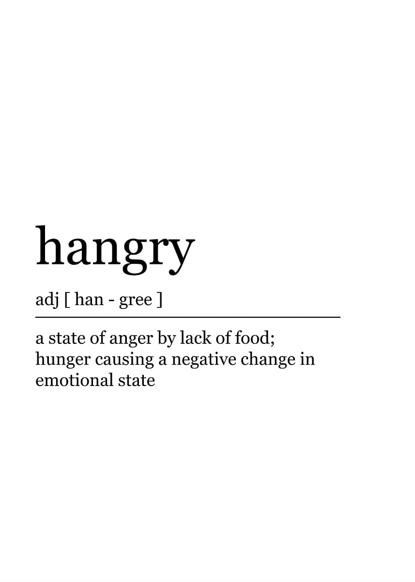 'Hangry Definition Print' Poster, picture, metal print, paint by ...