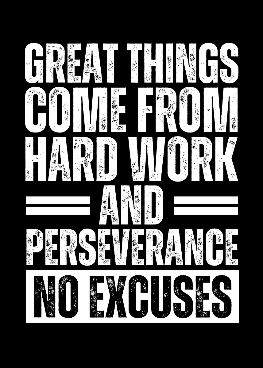 'Hard Work & Perseverance' Poster, picture, metal print, paint by Sam ...