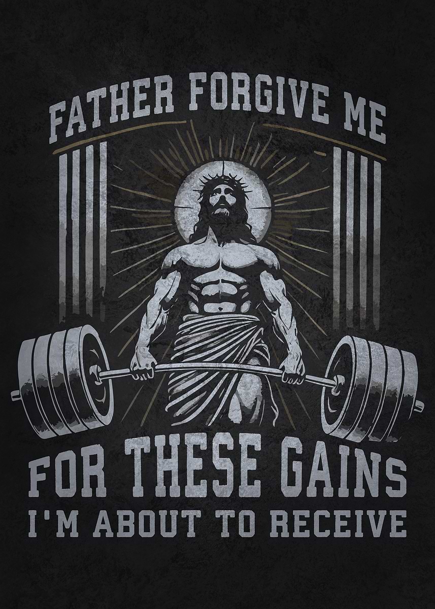'Father Forgive These Gains, Jesus Workout' Poster, picture, metal ...