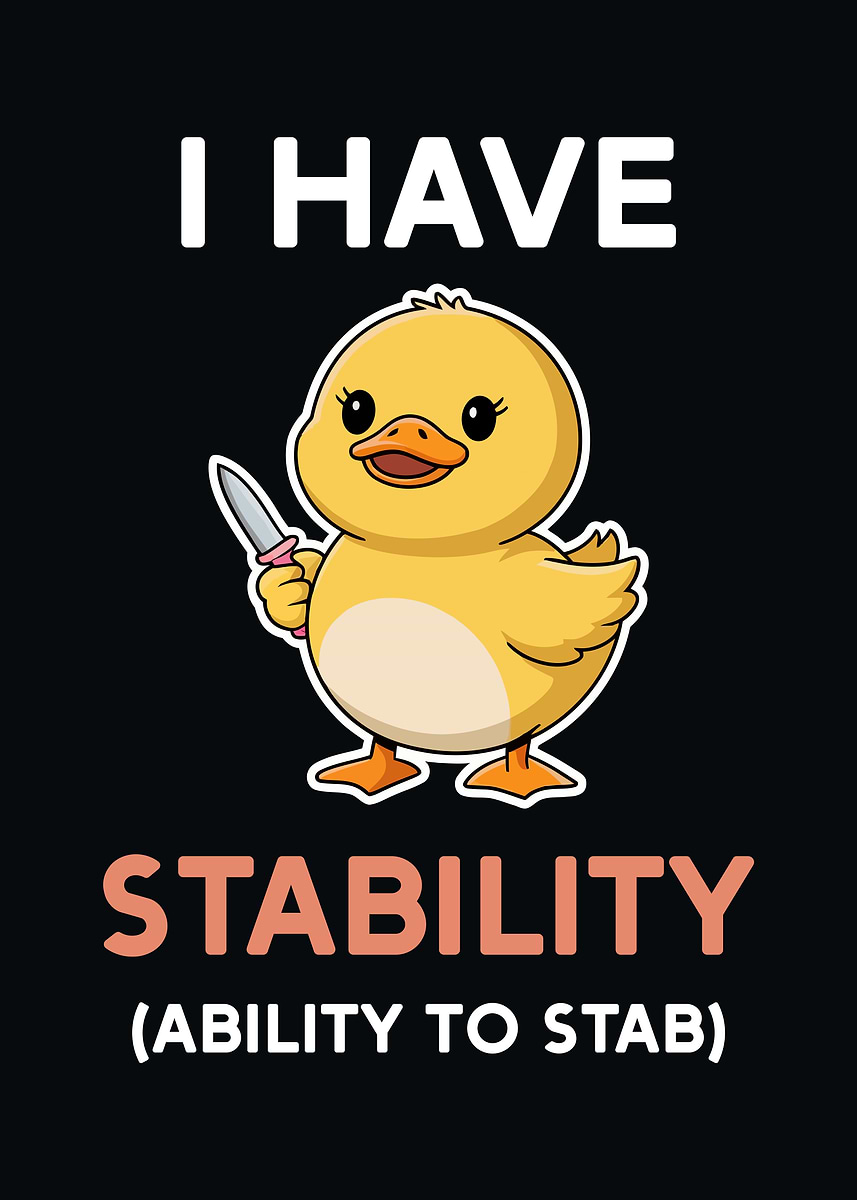 'Duck with Knife - Stability' Poster, picture, metal print, paint by ...