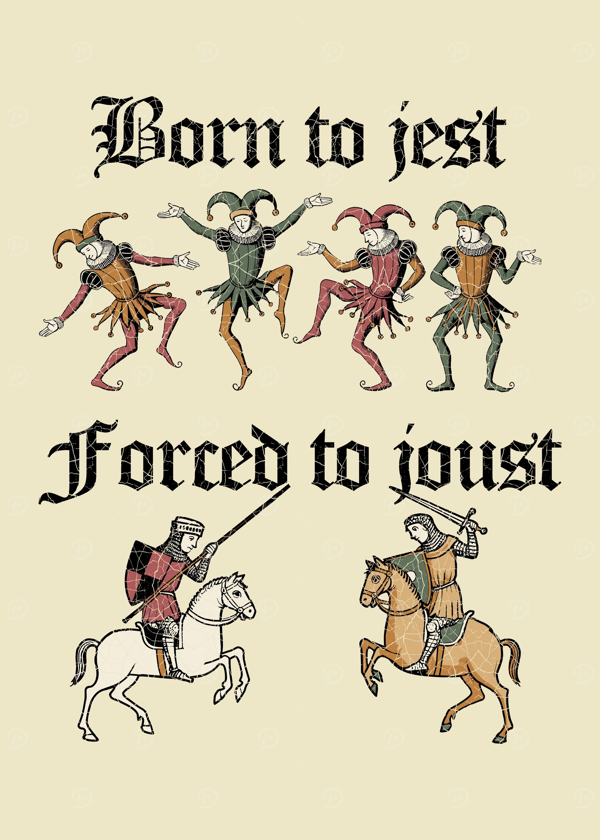 'Born to Jest, Forced to Joust' Poster, picture, metal print, paint by Ellie Queen | Displate