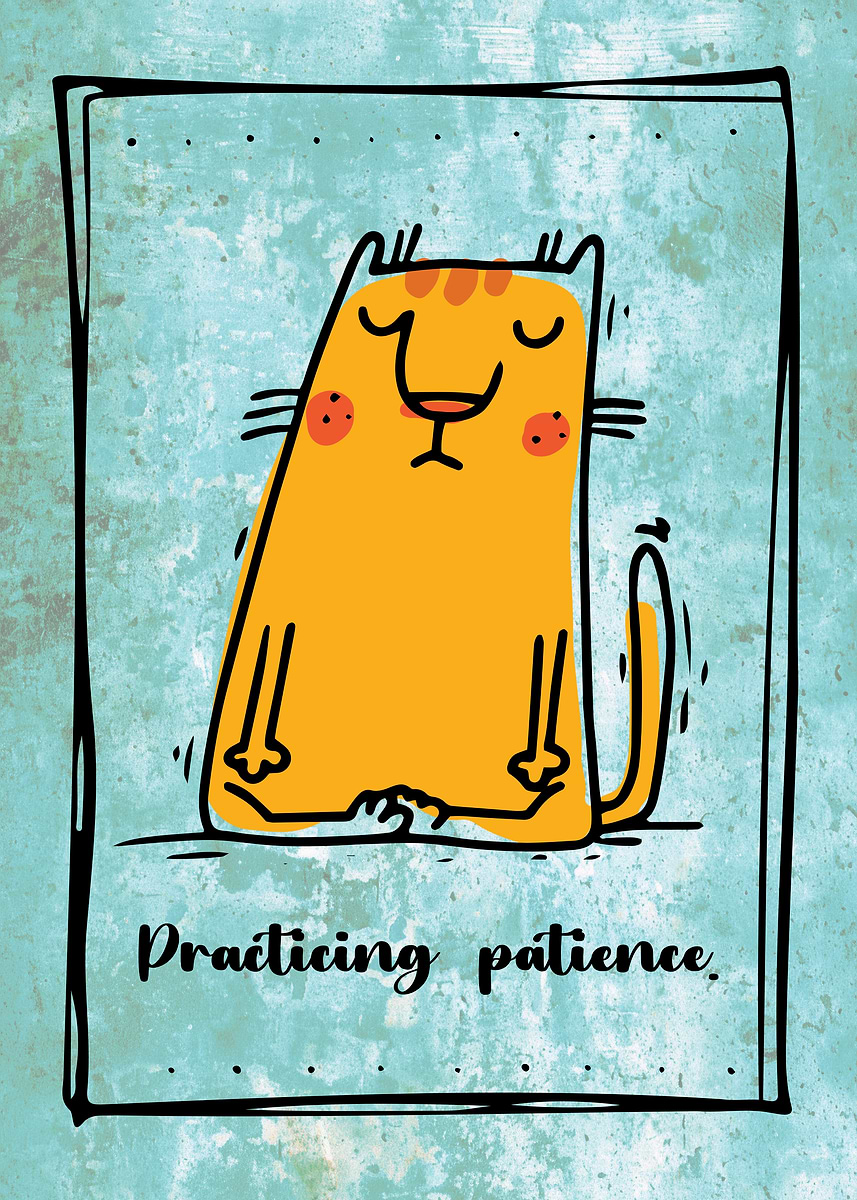 'Cat Practicing Patience' Poster, picture, metal print, paint by ...