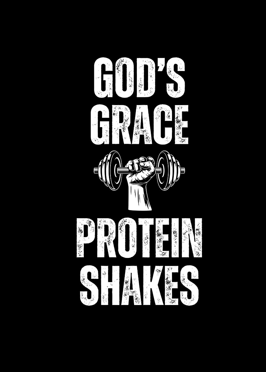 'God's Grace Protein Shakes' Poster, picture, metal print, paint by ...