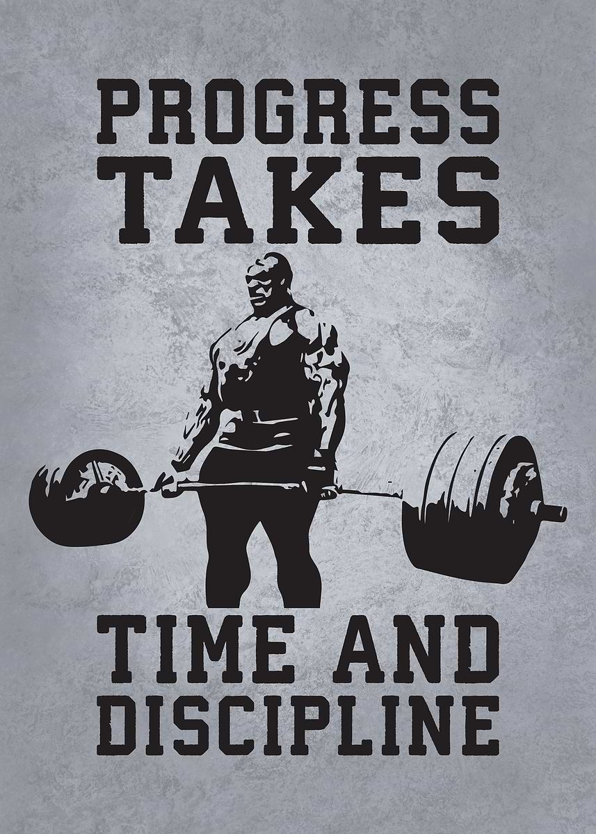 'Progress Takes Time & Discipline' Poster, picture, metal print, paint ...