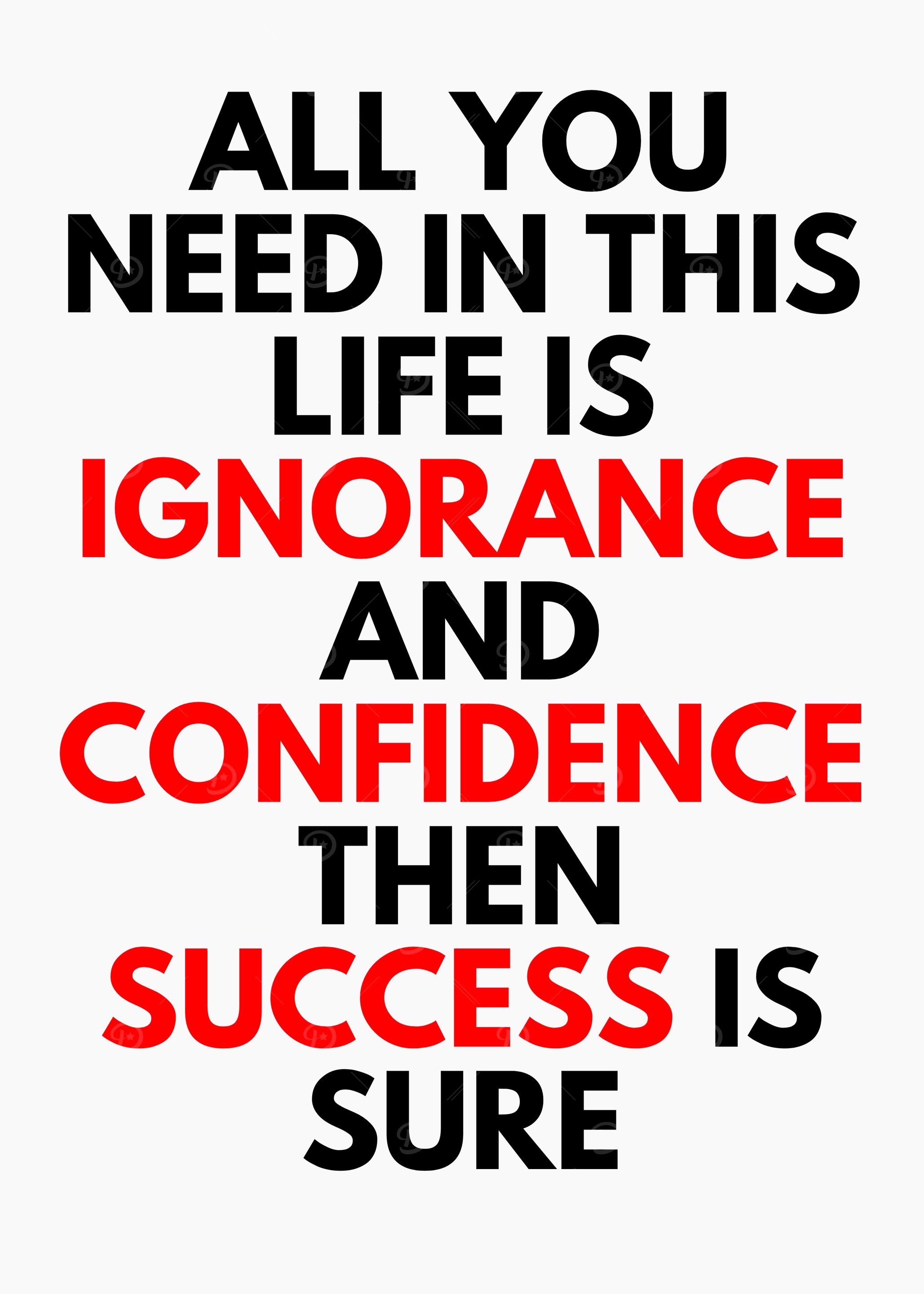 'Ignorance & Confidence' Poster, picture, metal print, paint by GUMMY ...