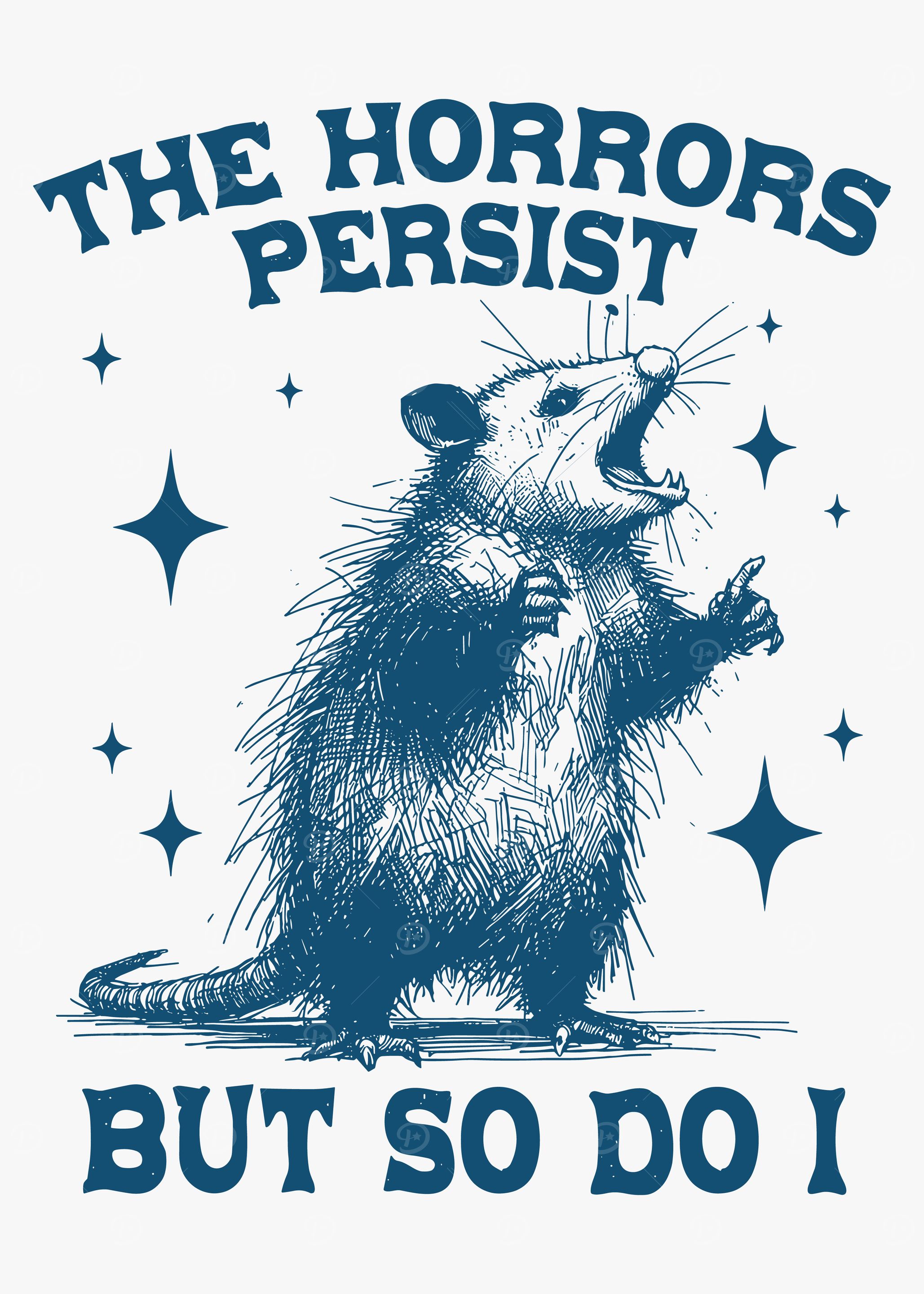 'The Horrors Persist But So Do I, Opossum Quote, Retro Opossum poster ...