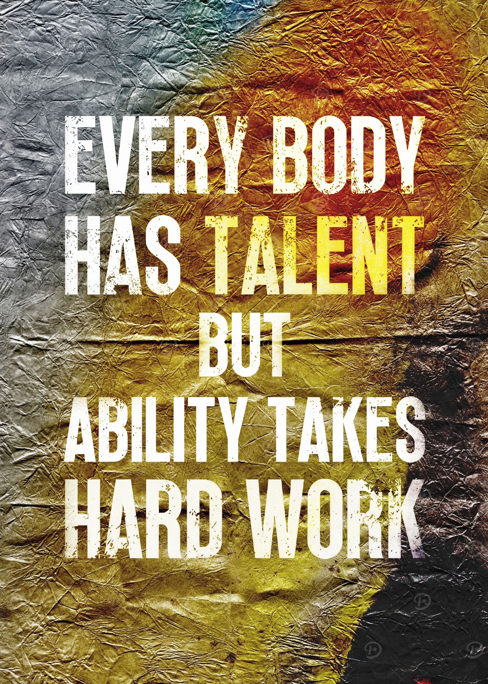 'Talent and Hard Work Motivation' Poster, picture, metal print, paint ...