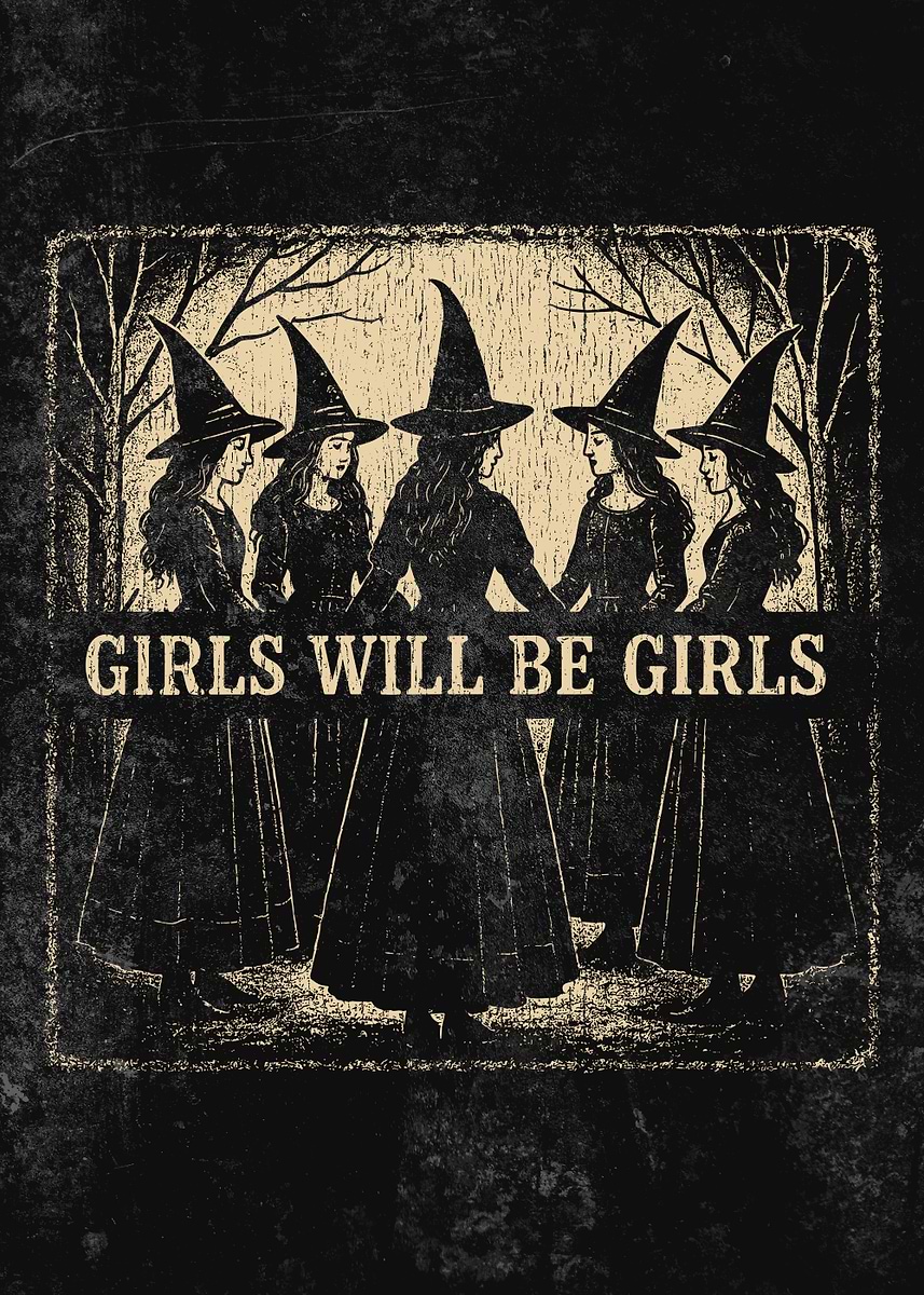 'Girls Will Be Girls Witches' Poster, picture, metal print, paint by ...