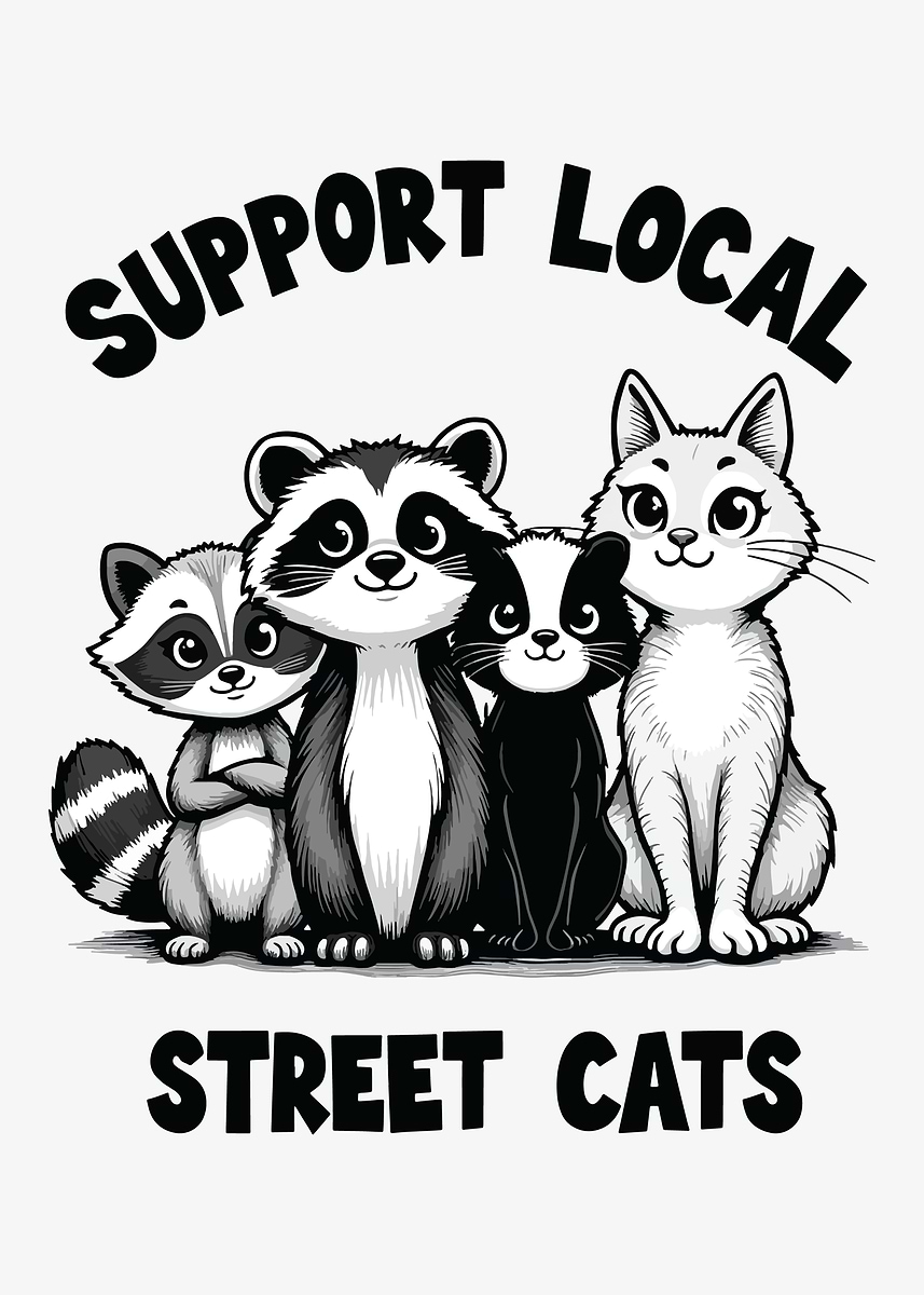 'Support Local Street Cats Illustration' Poster, picture, metal print ...