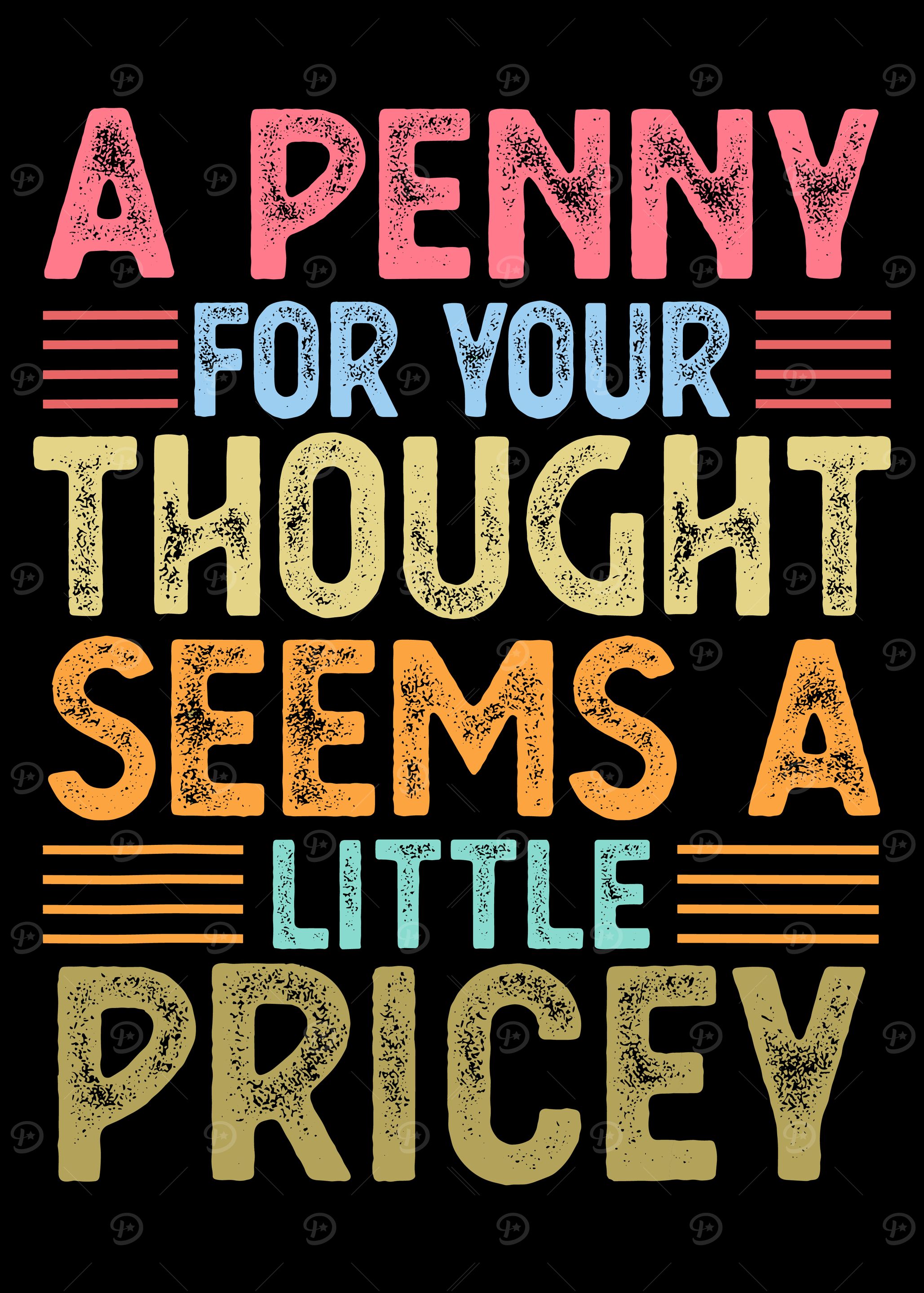 'A Penny for Your Thought Quote' Poster, picture, metal print, paint by ...