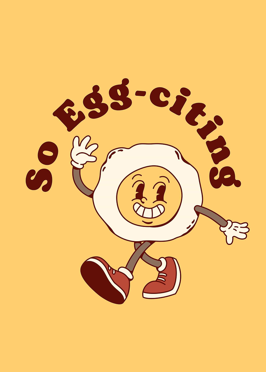 'So Egg-citing Cartoon Egg Character' Poster, picture, metal print ...