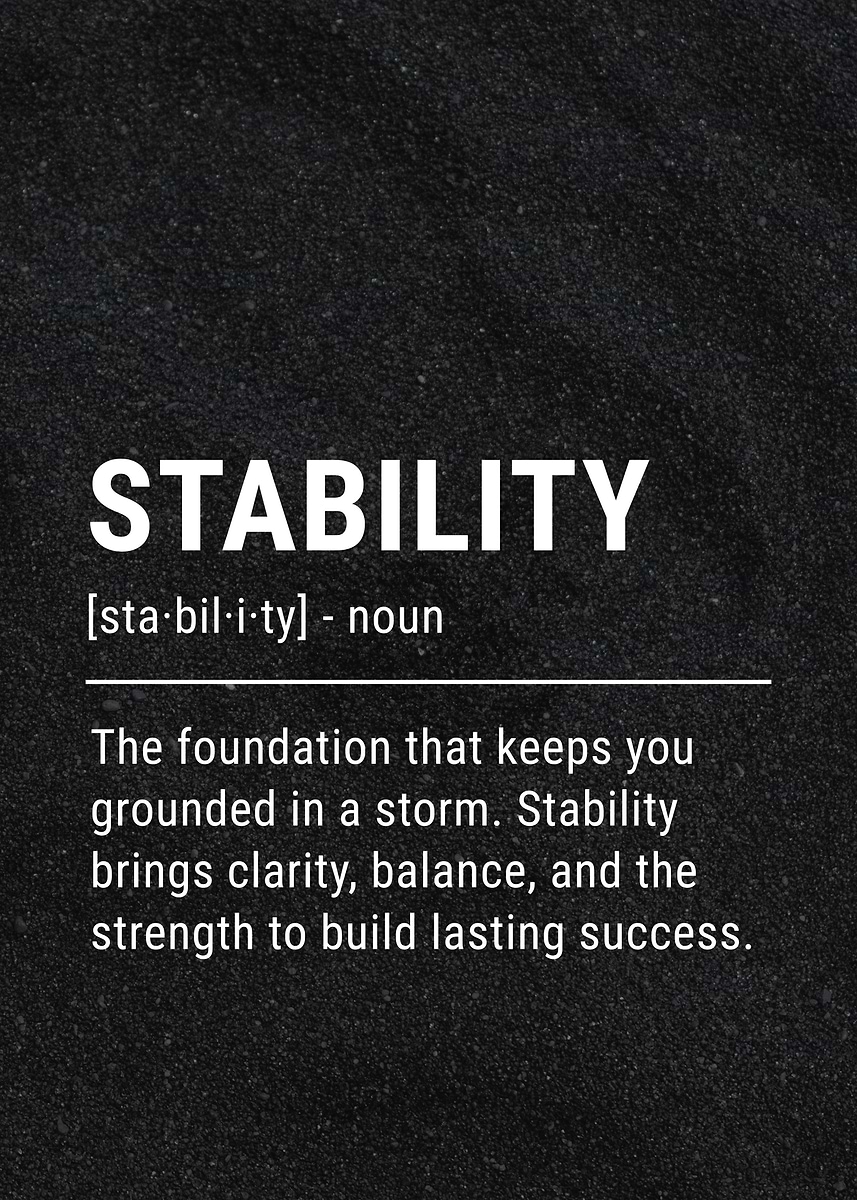 'Stability Definition' Poster, picture, metal print, paint by ...