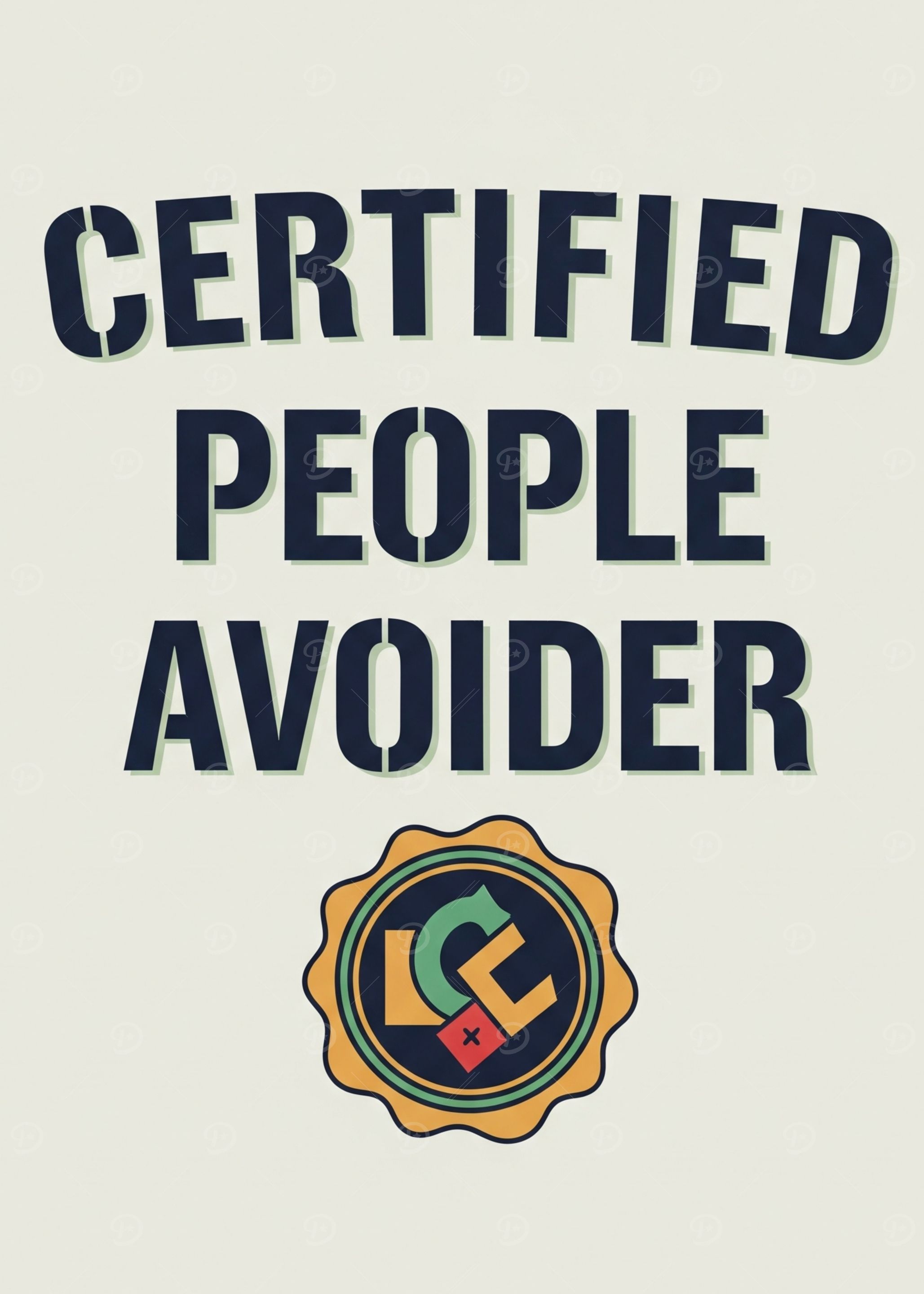 'Certified People Avoider Graphic' Poster, picture, metal print, paint ...