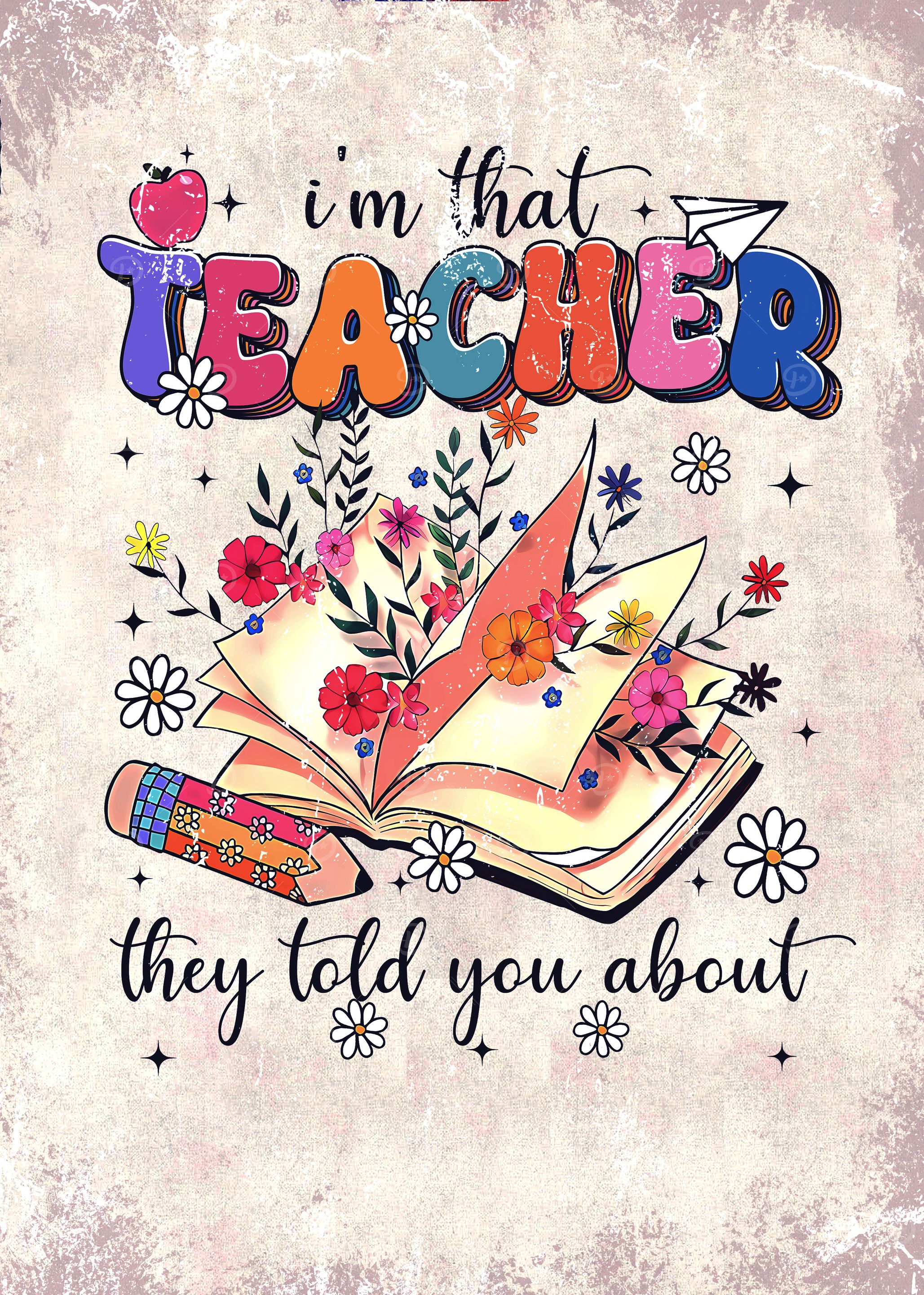 'I'm That Teacher Floral Design' Poster, picture, metal print, paint by ...