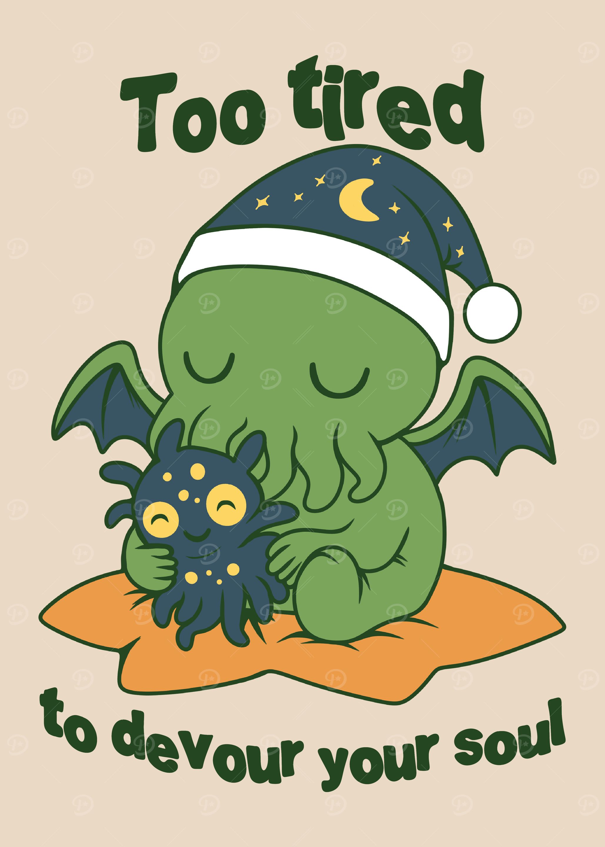 'Too tired to devour your soul Cthulhu ' Poster, picture, metal print ...