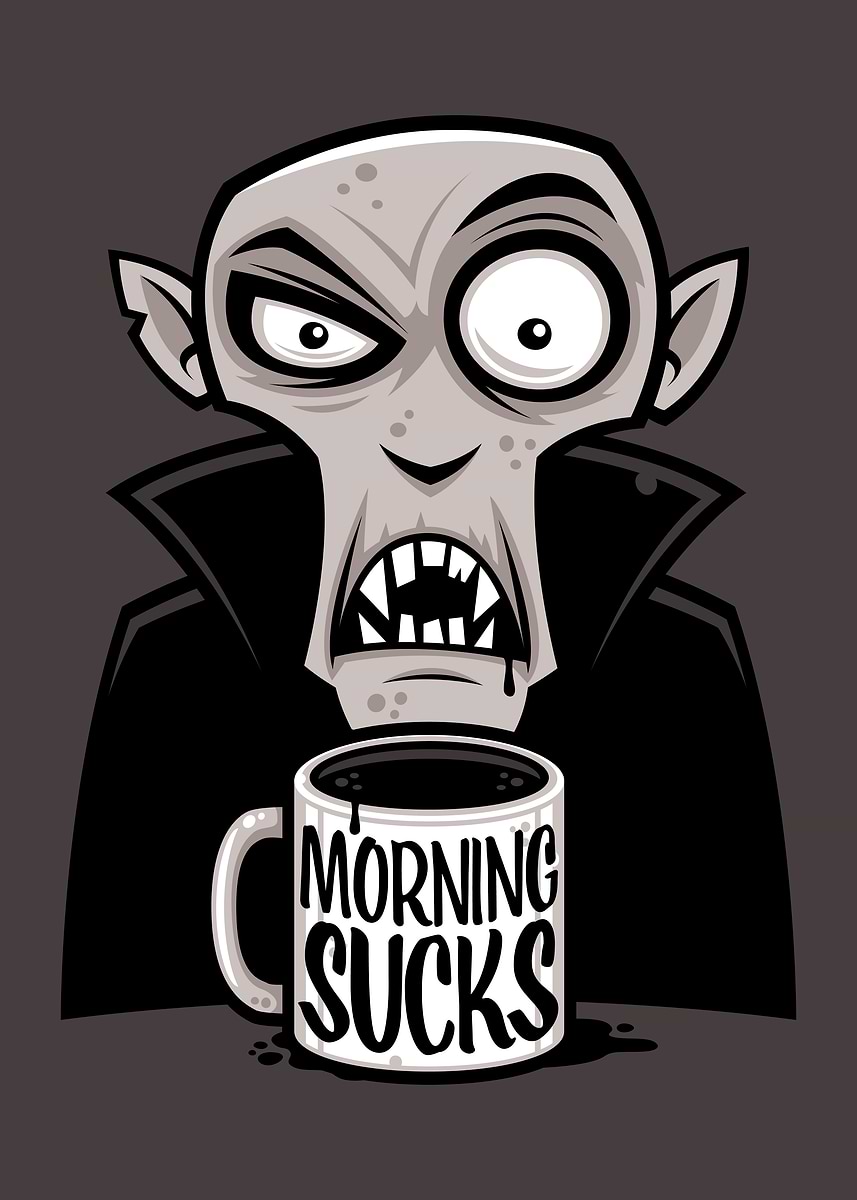 'Morning Sucks Grumpy Vampire with Coffee Mug' Poster, picture, metal ...