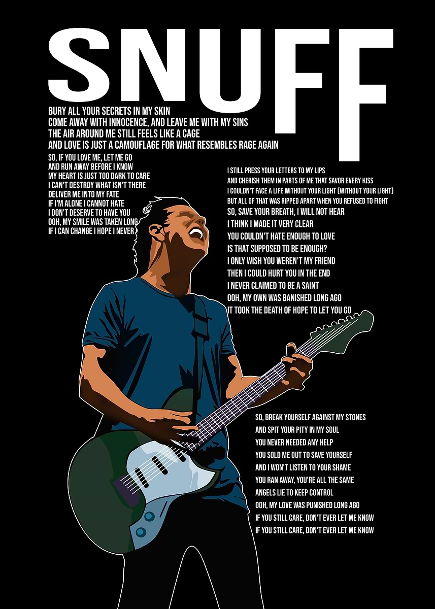 'Snuff Lyrics' Poster, picture, metal print, paint by selly | Displate