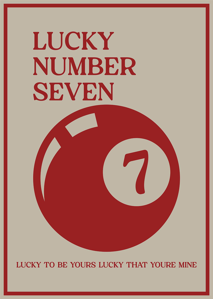 'Lucky Number Seven Poster' Poster, picture, metal print, paint by ...