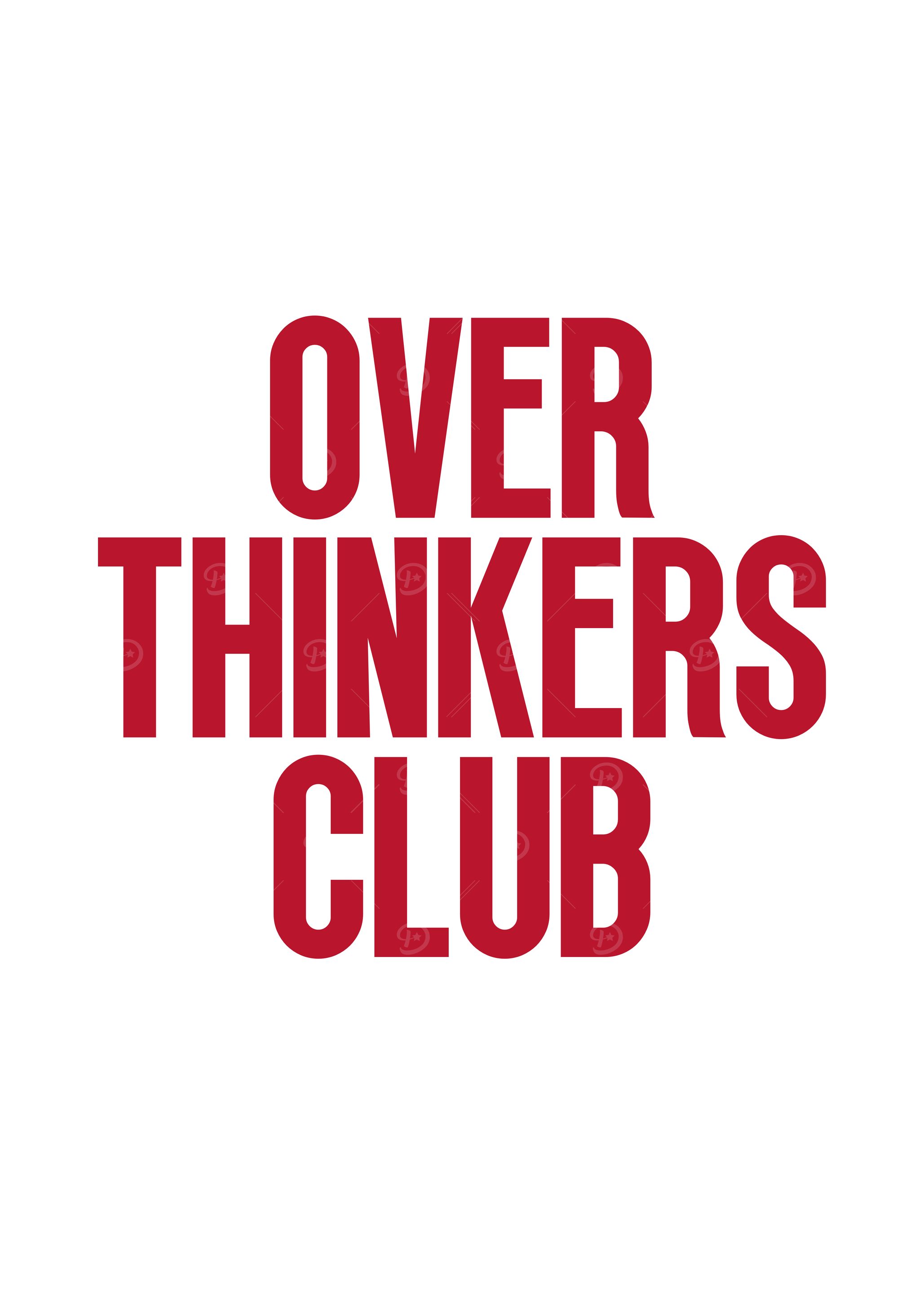 'Over Thinkers Club Text Art' Poster, picture, metal print, paint by ...