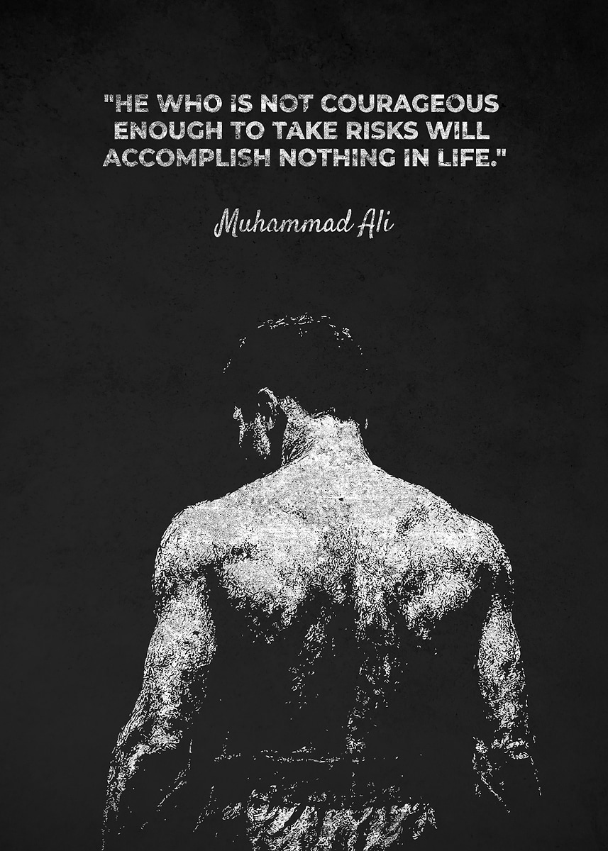 'Muhammad Ali Inspirational Courage Quotes Art' Poster, picture, metal ...