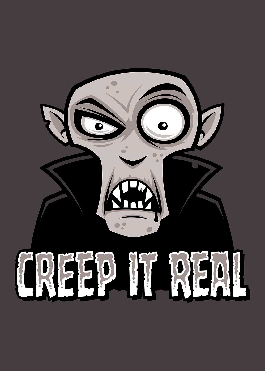 'Creep It Real Classic Horror Vampire Design' Poster, picture, metal ...