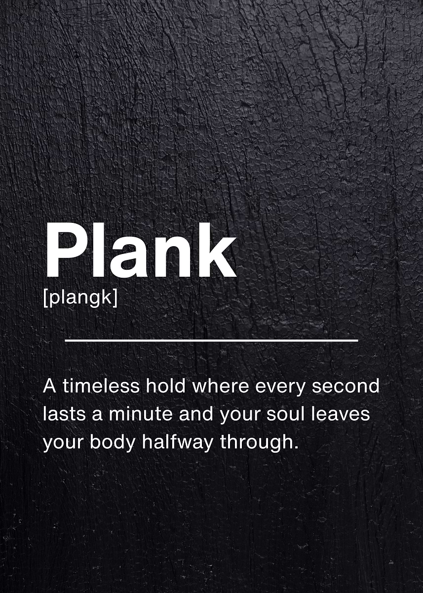 'Plank Exercise Definition - Gym Humor' Poster, picture, metal print ...