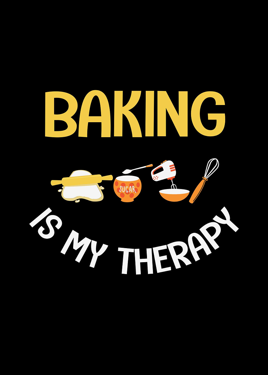 'Baking is my therapy illustration' Poster, picture, metal print, paint ...