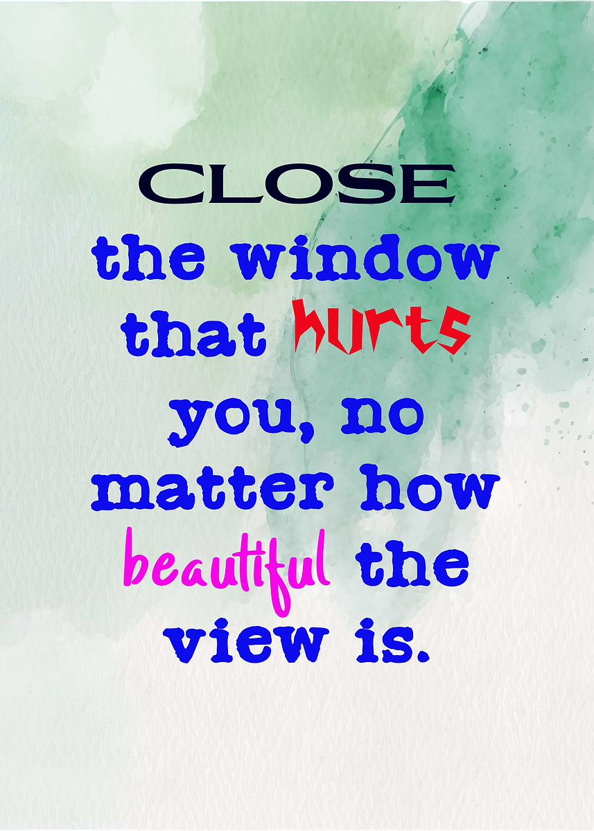 'Inspirational Quote: Close the Window' Poster, picture, metal print ...