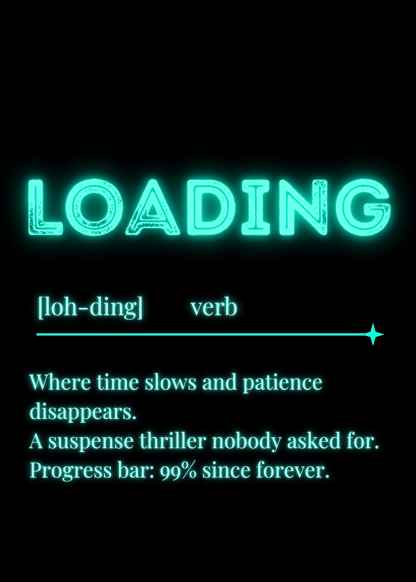 'Humorous Loading Definition Neon Sign' Poster, picture, metal print ...