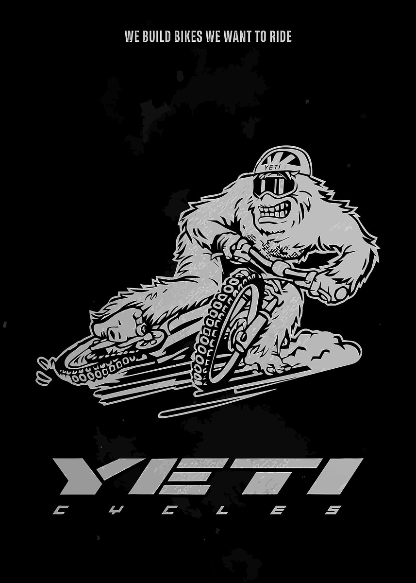 'Yeti Cycles: We Build Bikes' Poster, picture, metal print, paint by ...