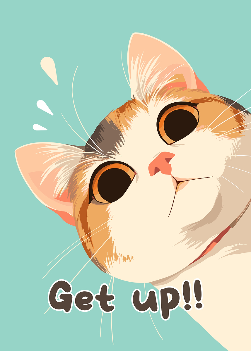 'Cartoon Cat 'Get up!!' Illustration' Poster, picture, metal print ...