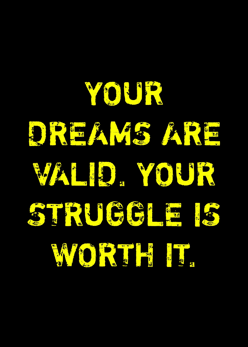 'Inspirational Quote: Dreams and Struggles' Poster, picture, metal ...