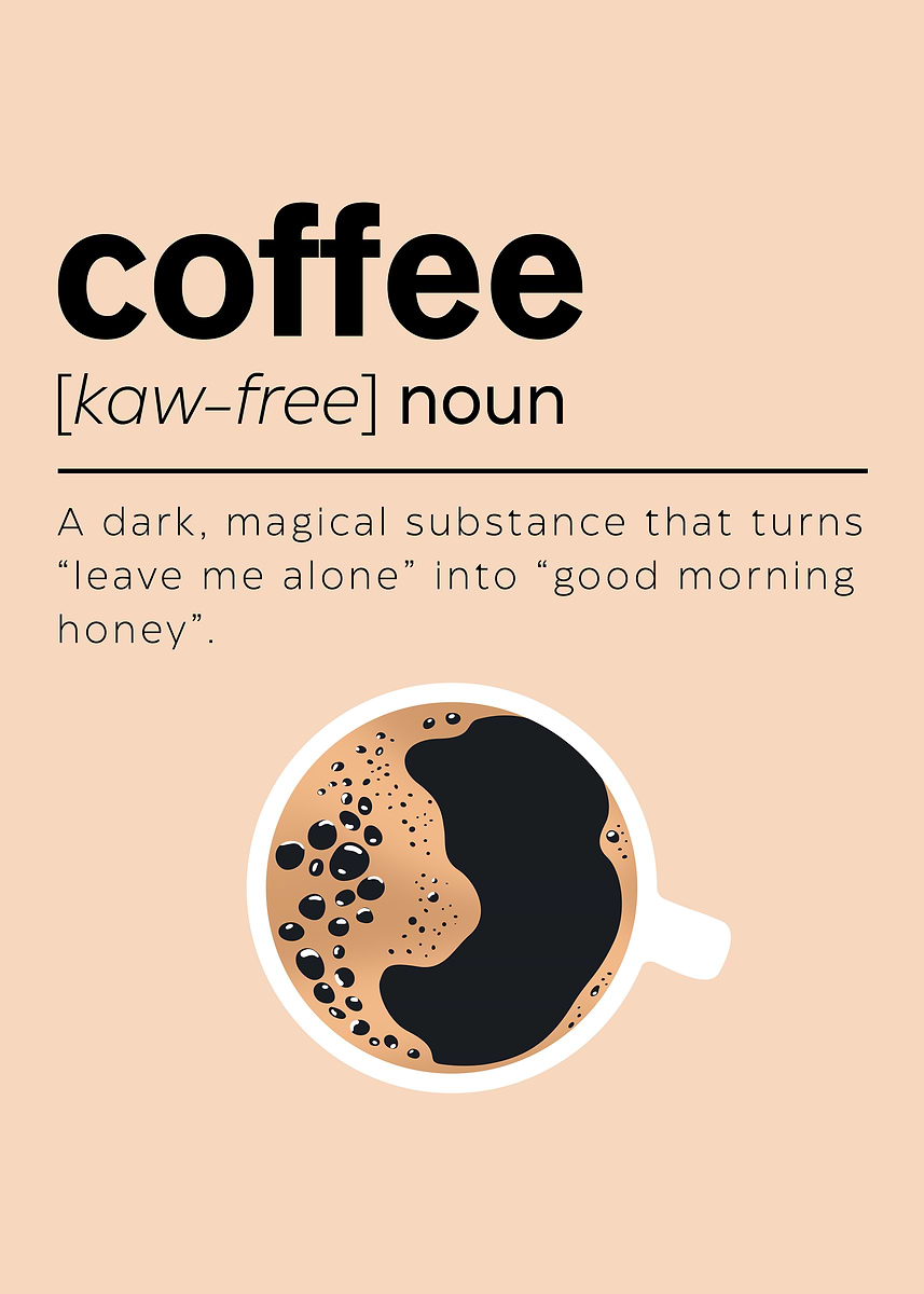 'Funny Coffee Meaning Poster – Humorous Coffee Definition Wall Art ...