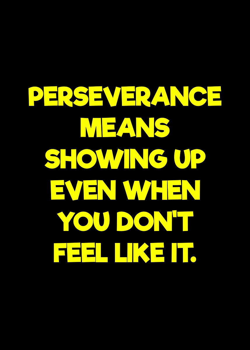 'Perseverance Motivational Quote' Poster, picture, metal print, paint ...