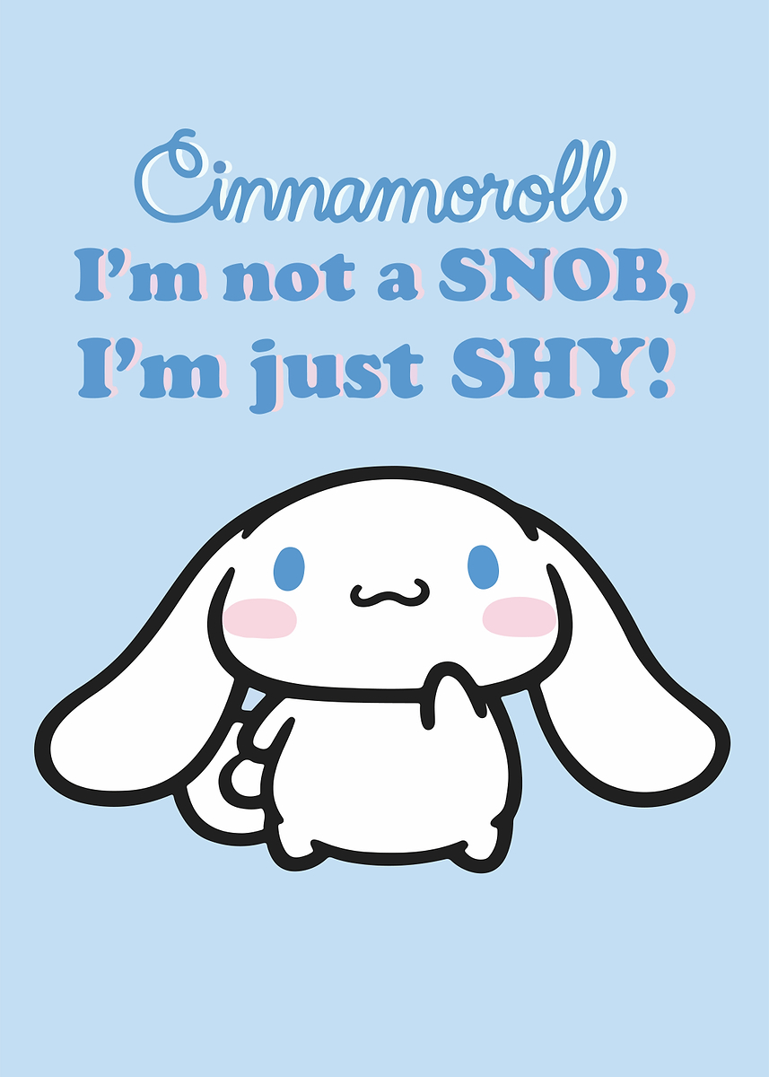 'Cinnamoroll: I'm not a snob!' Poster, picture, metal print, paint by ...