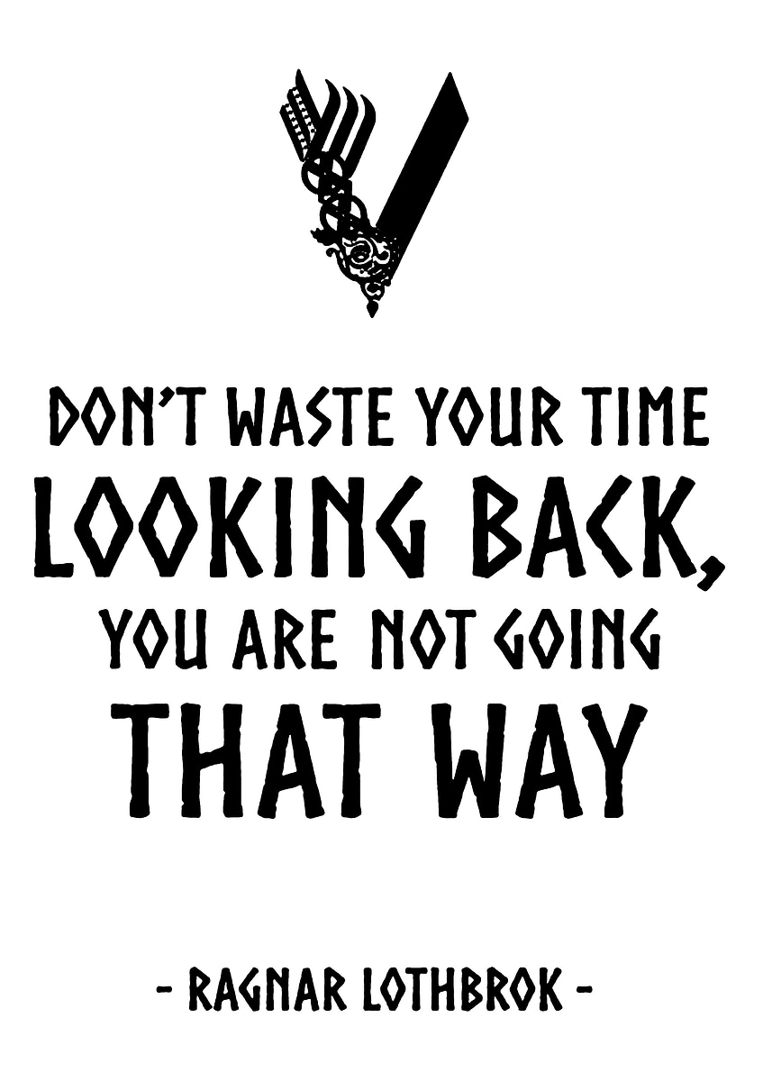 'Ragnar Lothbrok Quote' Poster, picture, metal print, paint by Lunzii ...