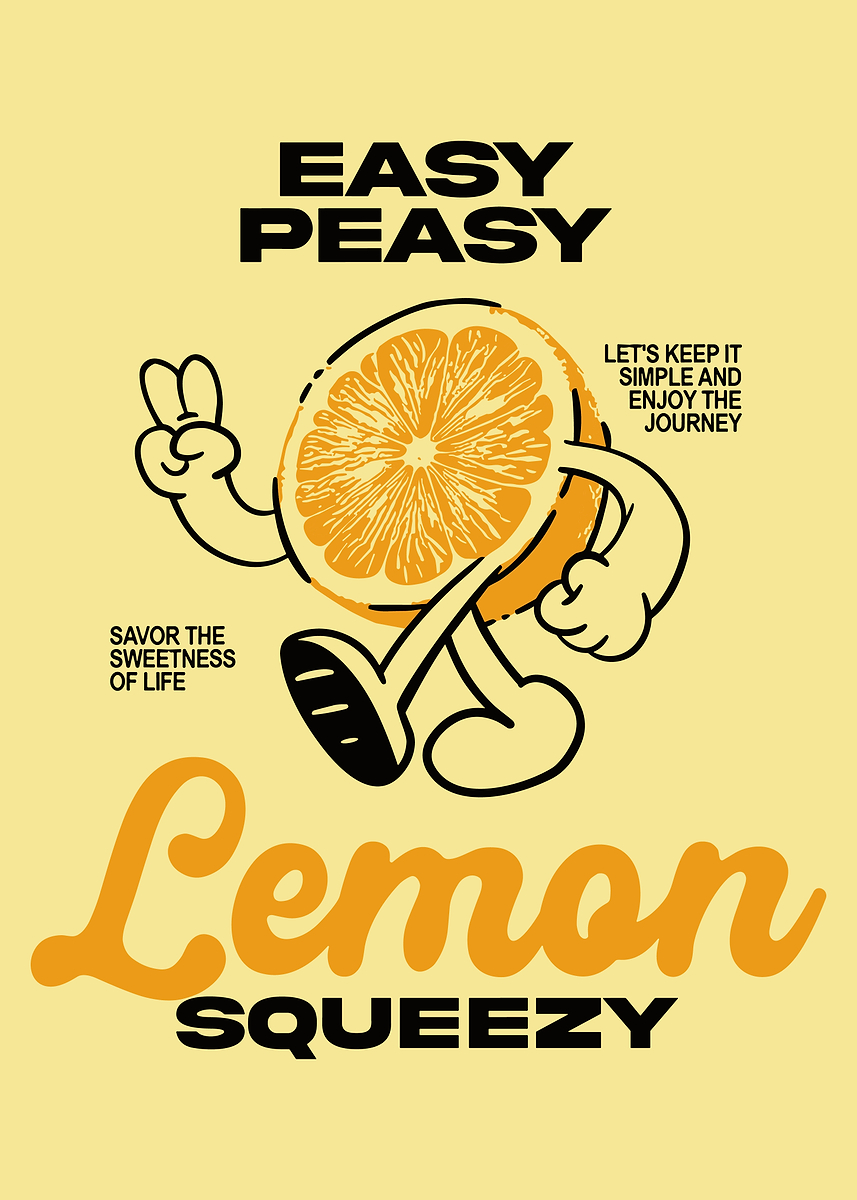 'Easy Peasy Lemon Squeezy Cartoon' Poster, picture, metal print, paint ...