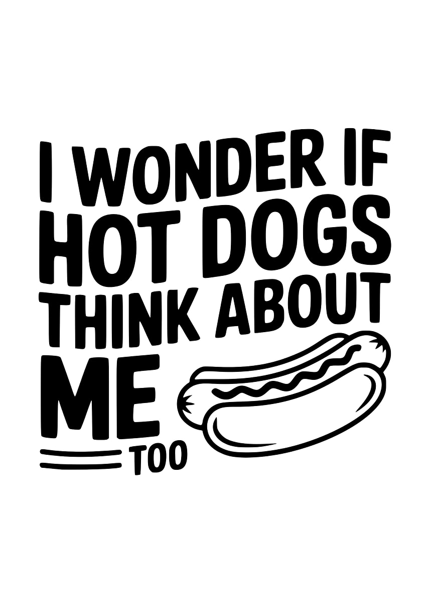 'Hot Dog Question Graphic' Poster, picture, metal print, paint by Frank ...