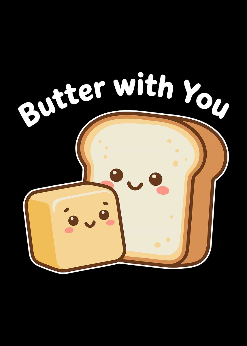 'Cute Butter and Bread Cartoon' Poster, picture, metal print, paint by ...